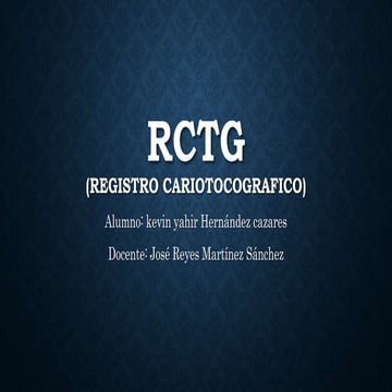 Rctg registro cardiotocografico | PPTX