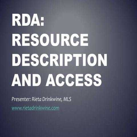 RDA: Resource Description and Access | PPTX