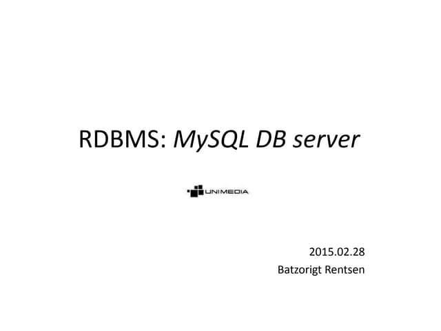 RDBMS MySQL DB server | PPT RDBMS MySQL DB server | PPT