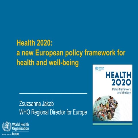 Health 2020: a new European policy framework for health and well-being ...