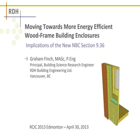 Moving Towards more Energy Efficient Wood-frame Building Enclosure | PDF
