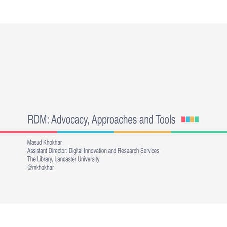 RDM: Advocacy, Approaches and Tools | PPT