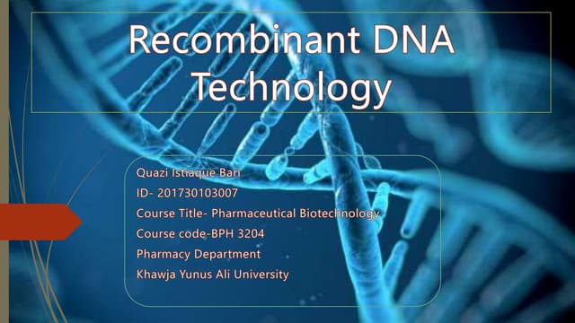 Recombinant DNA (r-DNA) technology | PPTX