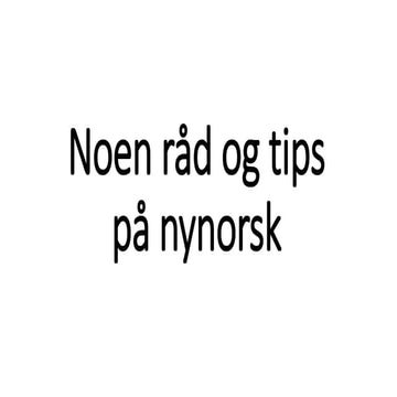 Råd og tips på nynorsk | PPTX