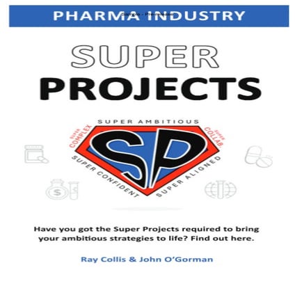 R&D Productivity from Super Projects in Pharma.pdf