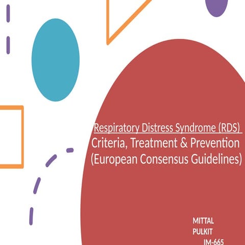 Respiratory Distress Syndrome RDS PPT Mittal Pulkit IM-665 | PPTX