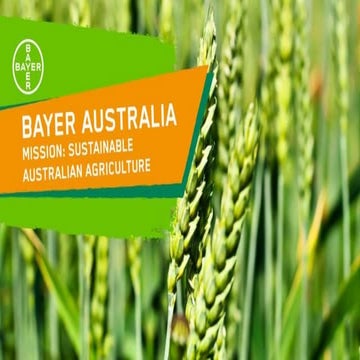 Bayer Australia Mission; Sustainable Australian Agriculture | PPTX
