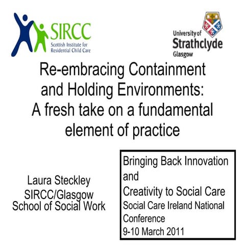 Re embracing containment and holding environments a fresh take on a ...