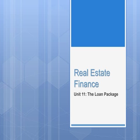 Re finance-8e - 11 - the loan package | PPTX