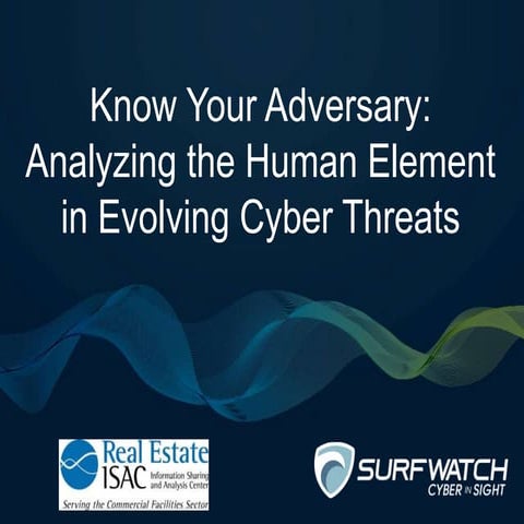 Know Your Adversary: Analyzing the Human Element in Evolving Cyber ...