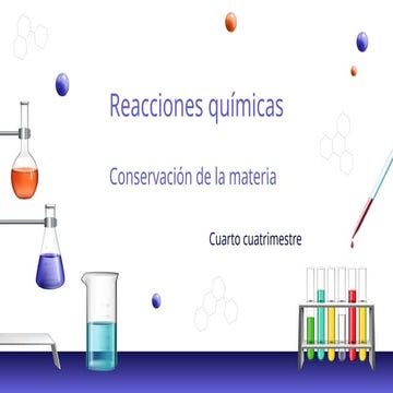 reacciones quimicas (2). ley de la conservacion de la materia | PPTX