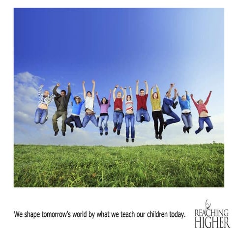 Reachin Higher Presentation02082010 | PPT | Education