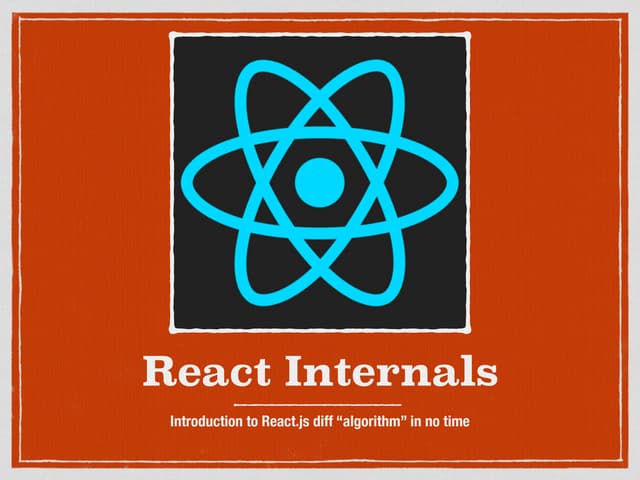 React Internals | PPT React Internals | PPT