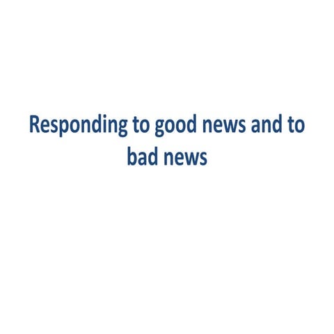 Reacting to good and to bad news | PPTX