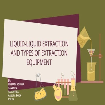 Liquid-Liquid Extraction and types of Extraction Equipments | PPTX
