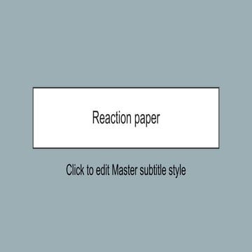 Writing the Reaction Paper Review Critique.pptx