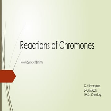 Reactions of Chromones for msc chemistry .pptx
