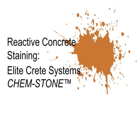 Reactive concrete stain elite crete system chem-stone™ [PPT] | PPTX ...