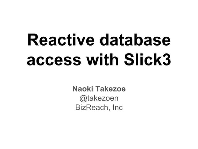 Reactive Database Access With Slick3 Ppt 2721