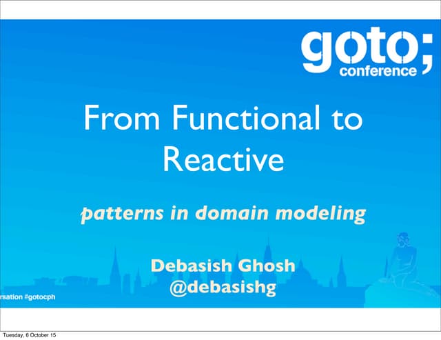 From Functional To Reactive Patterns In Domain Modeling Ppt 8666