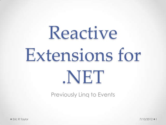 Reactive Extensions For Dot Net Ppt