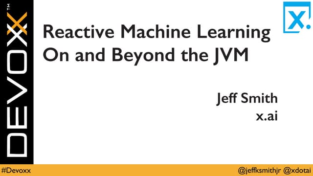 Reactive Machine Learning On And Beyond The Jvm Pdf Programming Languages Computing