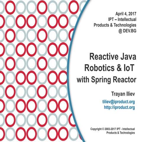 Reactive Java Robotics And Iot With Spring Reactor Ppt