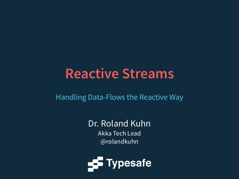 Reactive Streams Handling Data Flow The Reactive Way
