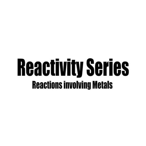 Reactivity Series S4 | PPT