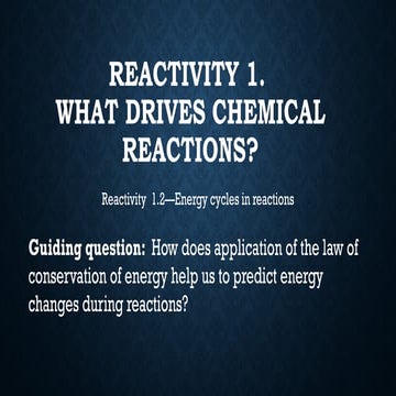 reactivity 1.2 (SL_HL) Energy cycles by Anoosha Qaisar | PDF