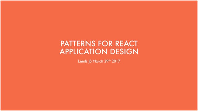 Patterns For React Application Design Ppt