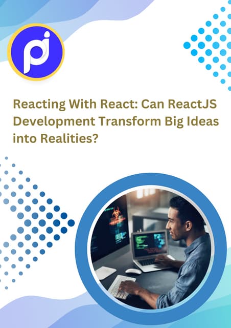 Reacting With React Can Reactjs Development Transform Big Ideas Into Realities Pdf