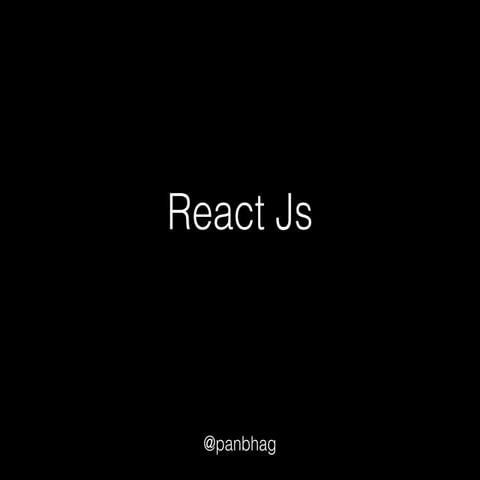 Reactjs Workshop Ppt