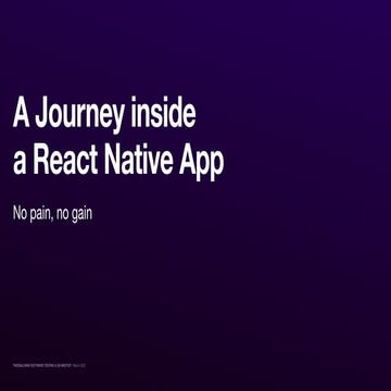 A Journey Inside a React Native App No Pain No Gain | PPT