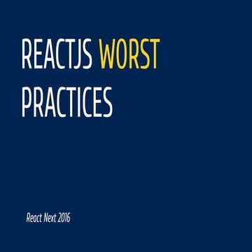 React Next Conference Slides Reactjs Worst Practices Ppt Free Download
