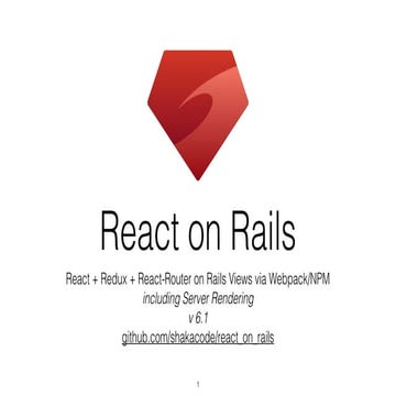 React On Rails V61 At La Ruby November 2016 Ppt 