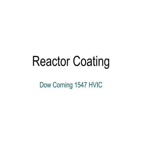 Reactor Coating to Prevent Arcing by Project Sales Corp, India | PDF ...