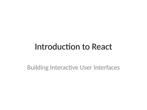 Presentation on "An Introduction to ReactJS" | PPT