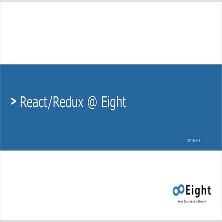 React Redux at Eight | PPT