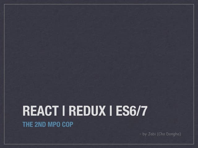 React, Redux and es6/7 | PPT React, Redux and es6/7 | PPT