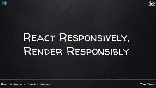 React Responsively Render Responsibly React Meetup Ppt