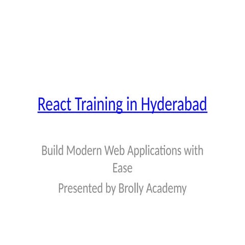React_Training_in_Hyderabad_Brolly_Academy.pptx