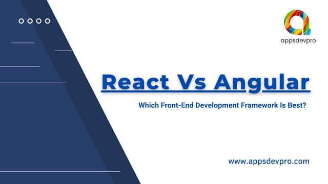 React Vs Angular Unleashing The Ultimate Framework Showdown Appsdevpro Ppt 4425