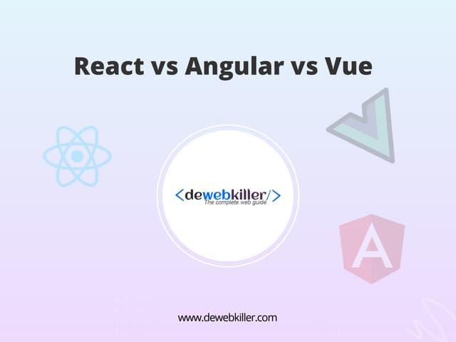 Introduction To Javascript Frameworks React Vs Angular Vs Vue Compared Ppt 7312