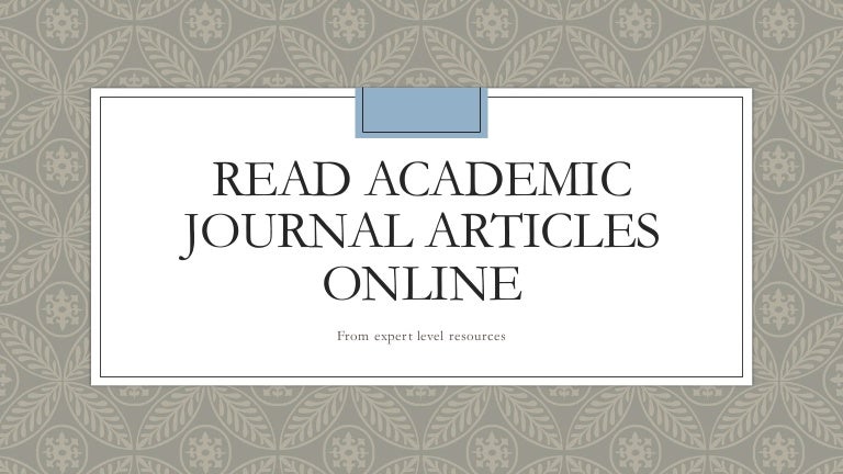 Read Academic Journal Articles Online read-academic-journal-articles-online