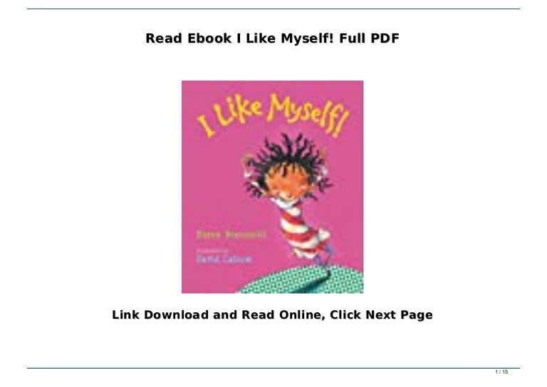 Read Ebook I Like Myself! Full PDF