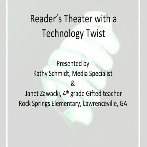 Reader’s theater with a technology twist | PPT
