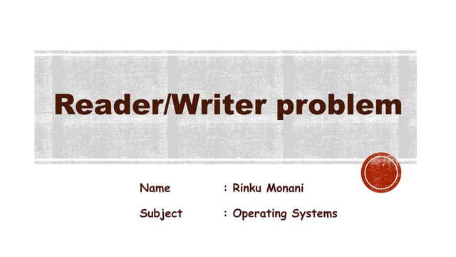 Reader/writer problem | PPTX Reader/writer problem | PPTX