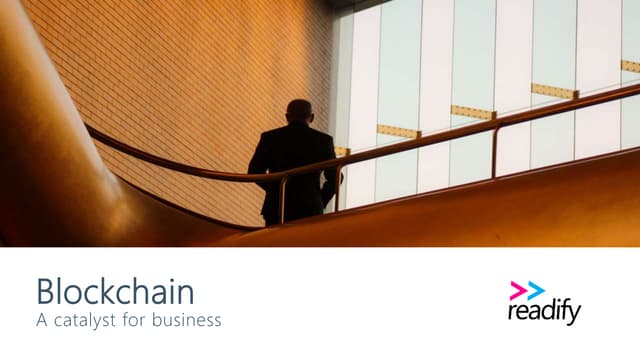 Blockchain A Catalyst For Business Ppt