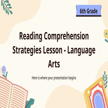 reading-comprehension-strategies-lesson-language-arts-6th-grade.pptx